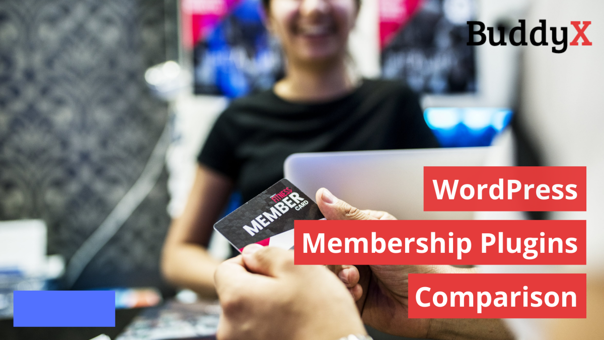 Best WordPress Membership Plugins Compared - 2025 Guide - BuddyX Theme