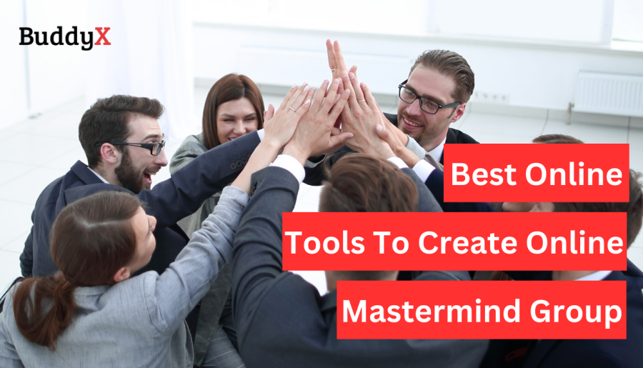 Best Online Tools To Create Online Mastermind Group 2024