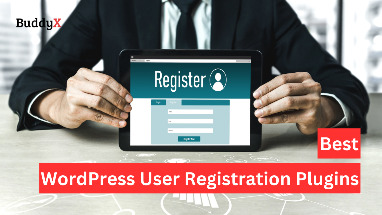 7 Best WordPress User Registration Plugins | BuddyXTheme